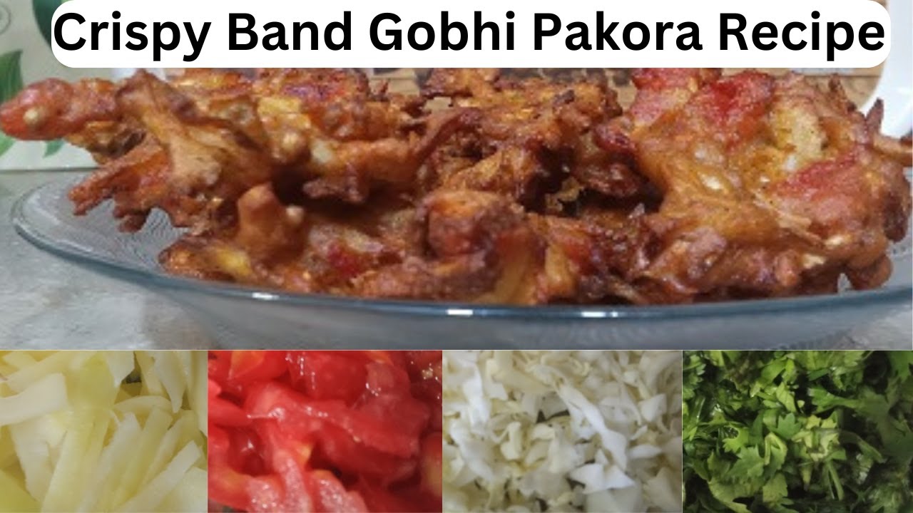 Cabbage Pakora Recipe|Crispy Band Gobi Pakora Recipe | How To Make Gobi ...