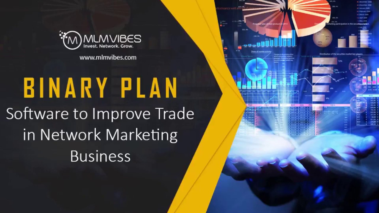 Binary plan software to improve trade in Network Marketing business ...