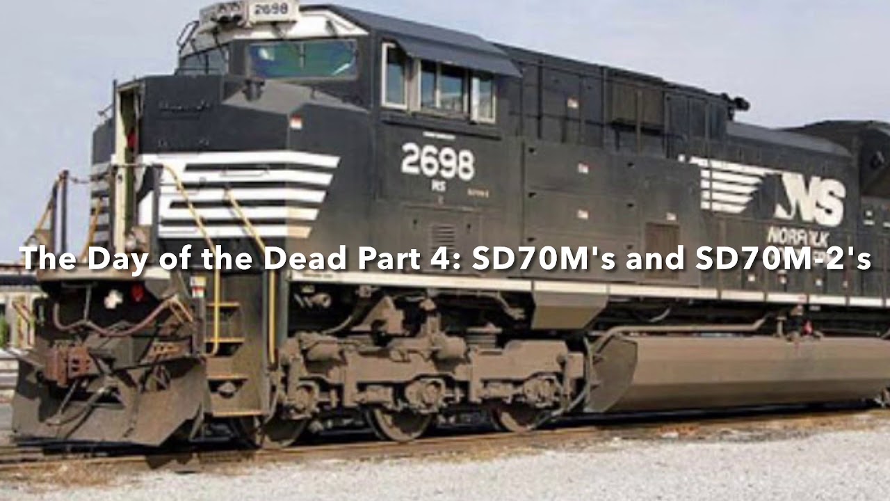 The Day of the Dead Part 4: NS SD70M's and SD70M-2's - YouTube