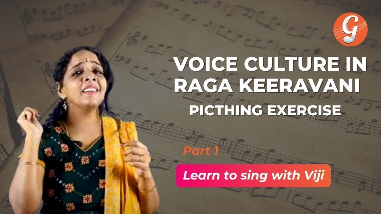 Voice Culture Exercises in Raga Keeravani | Pitching Techniques for ...