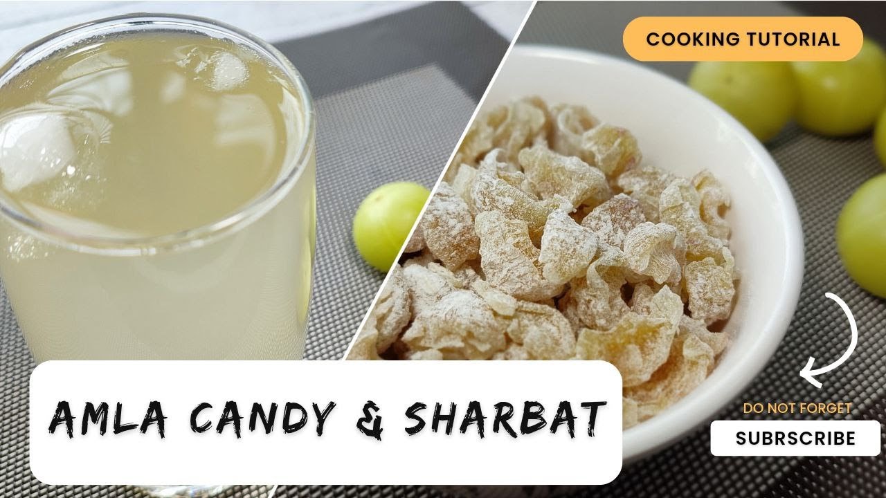 2 Amla Recipes ~ Amla Sharbat | Amla candy | Gooseberry Juice & Candy ...
