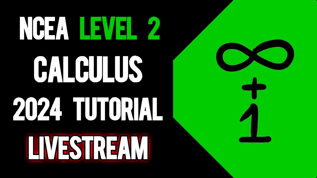 NCEA Level 2 Calculus LIVE Tutorial | 03 Nov 24 - YouTube