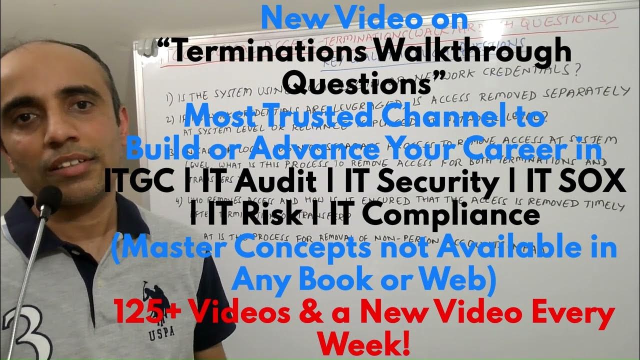 IT with Varun Vohra - ITGC & Risk - Logical Access - Terminations - Walkthrough Questions (Promo ...