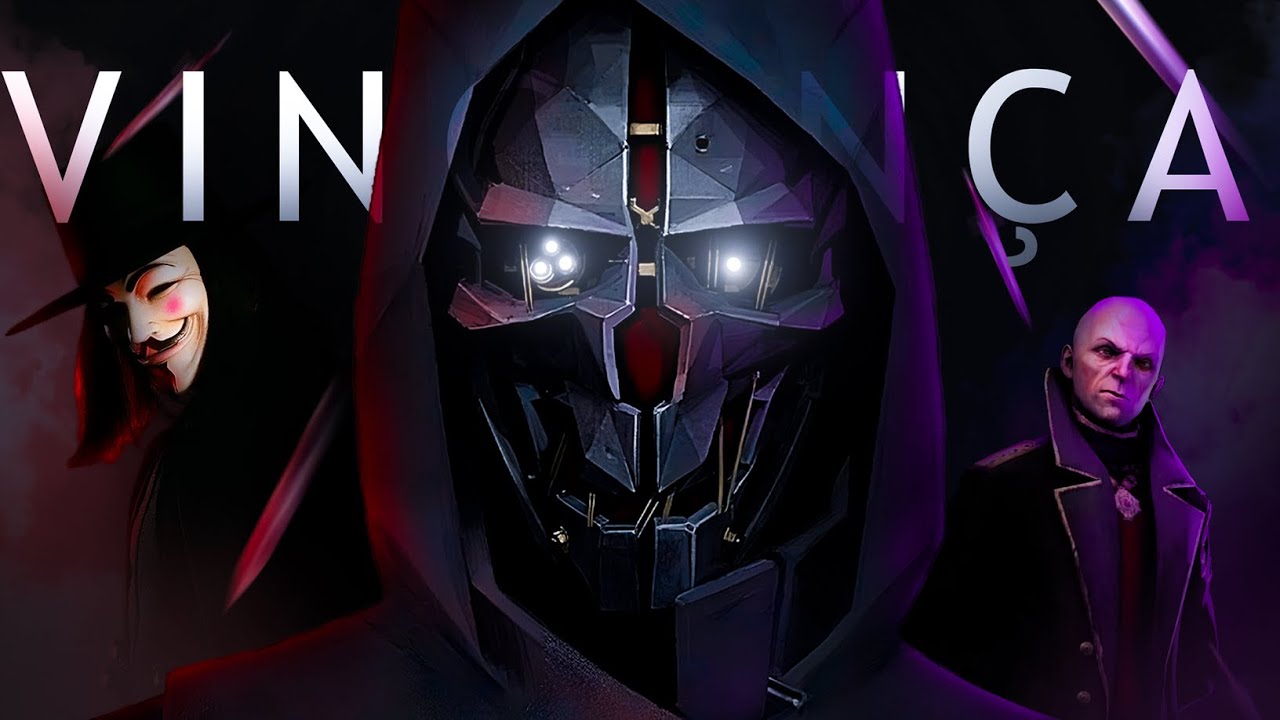 VINGANÇA - Sua filosofia em Dishonored - YouTube