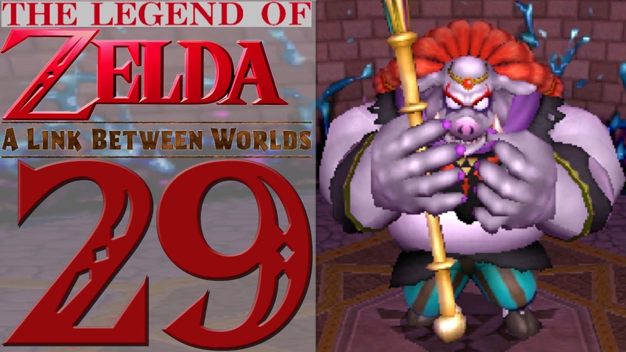 Legend of Zelda: A Link Between Worlds [Part 29] Yuga Ganon Showdown ...