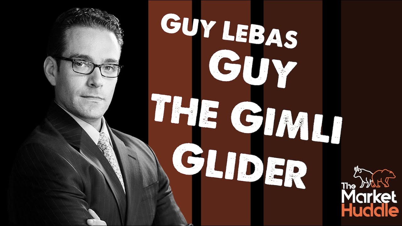 Guy the Gimli Glider (Guest: Guy LeBas) - Market Huddle Ep.125 - YouTube