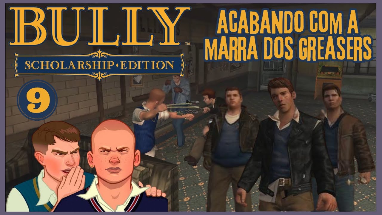 BULLY: SCOLARSHIP EDITION #9 | Muita treta com os Greasers | Legendas ...