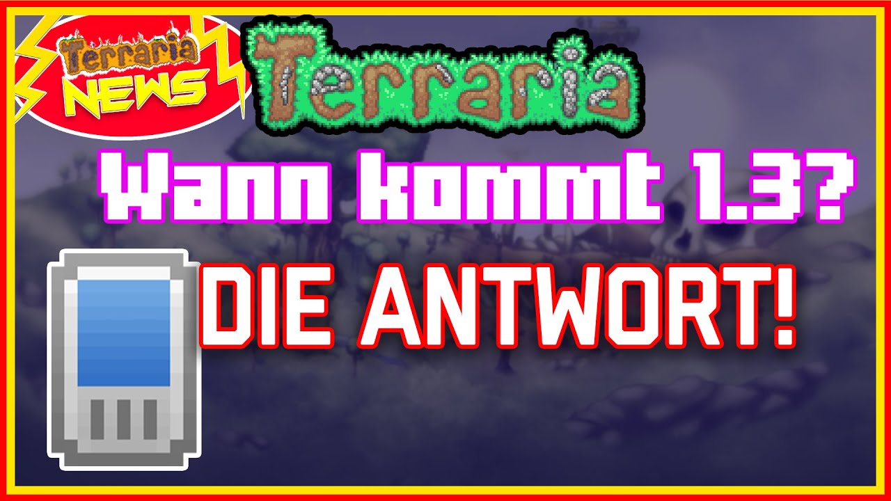 Handy 1.3 Update DATUM VERÖFFENTLICHT! | Alle Infos erklärt! | Terraria ...