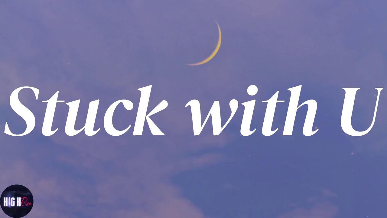 Ariana Grande - Stuck with U (Lyrics) - YouTube