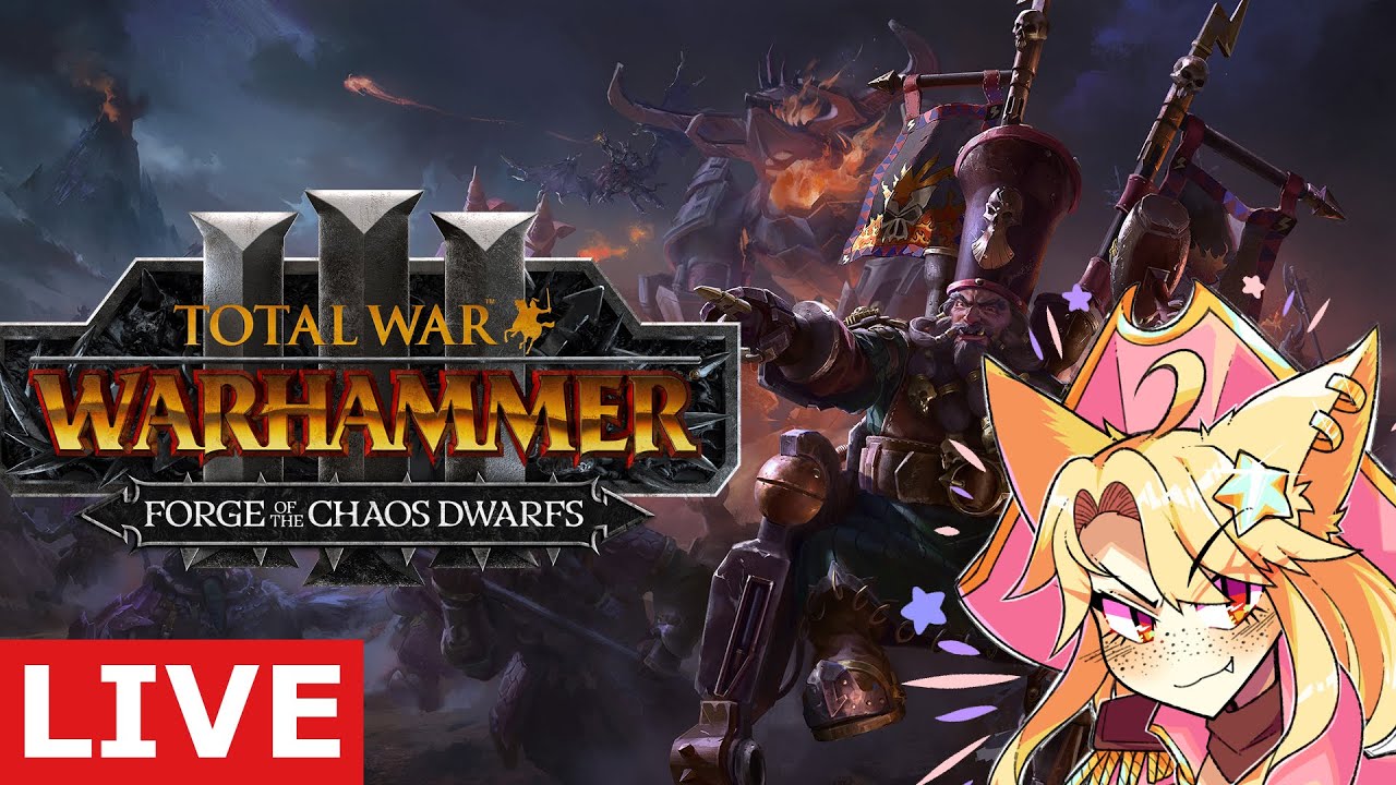 🔴 Chaos Dwarfs | TOTAL WAR WARHAMMER 3 | Astragoth Ironhand #1【VTUBER ...
