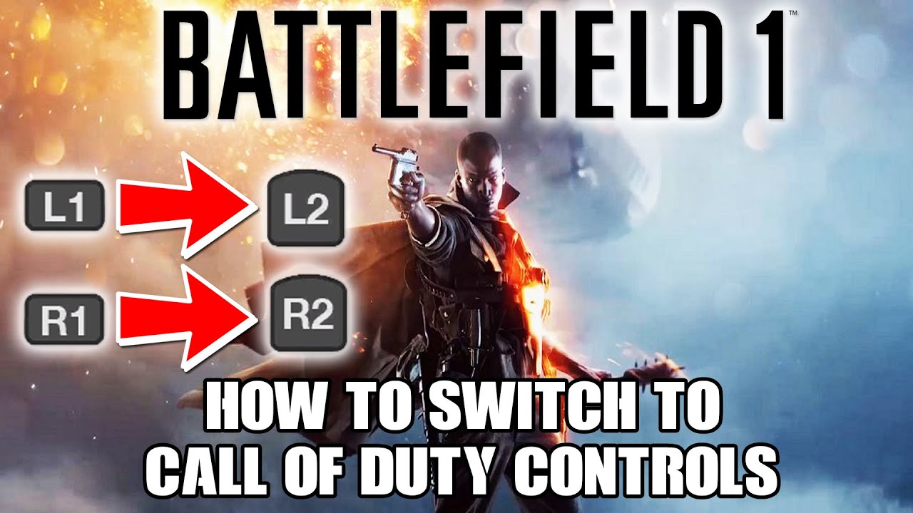 PLAYSTATION 4 : HOW TO CHANGE YOUR BATTLEFIELD 1 CONTROLS TO MATCH CALL ...