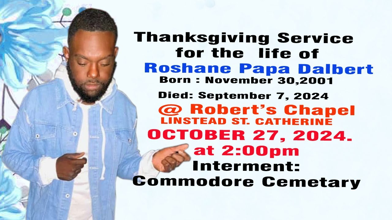 Thanksgiving Service for the life of Roshane Papa Dalbert - YouTube