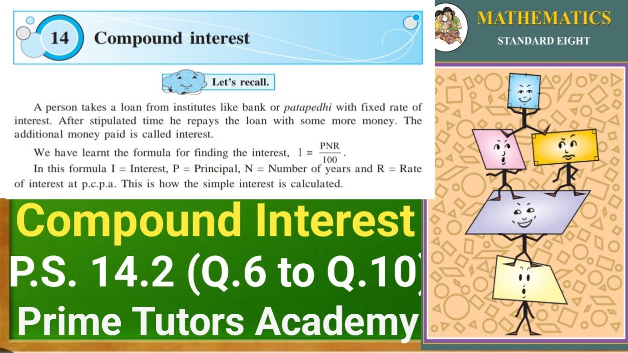 L.N. 14 P.S.14.2 | Q.6 to Q.10 Compound Interest || MATHS Class 8 th ...