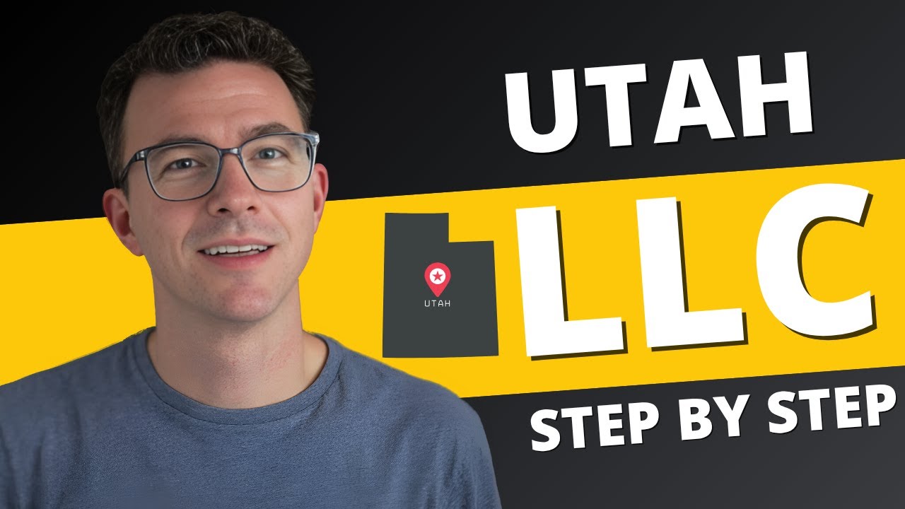 Utah LLC 2025 - How to Start an LLC in Utah (Step-by-Step Guide) - YouTube