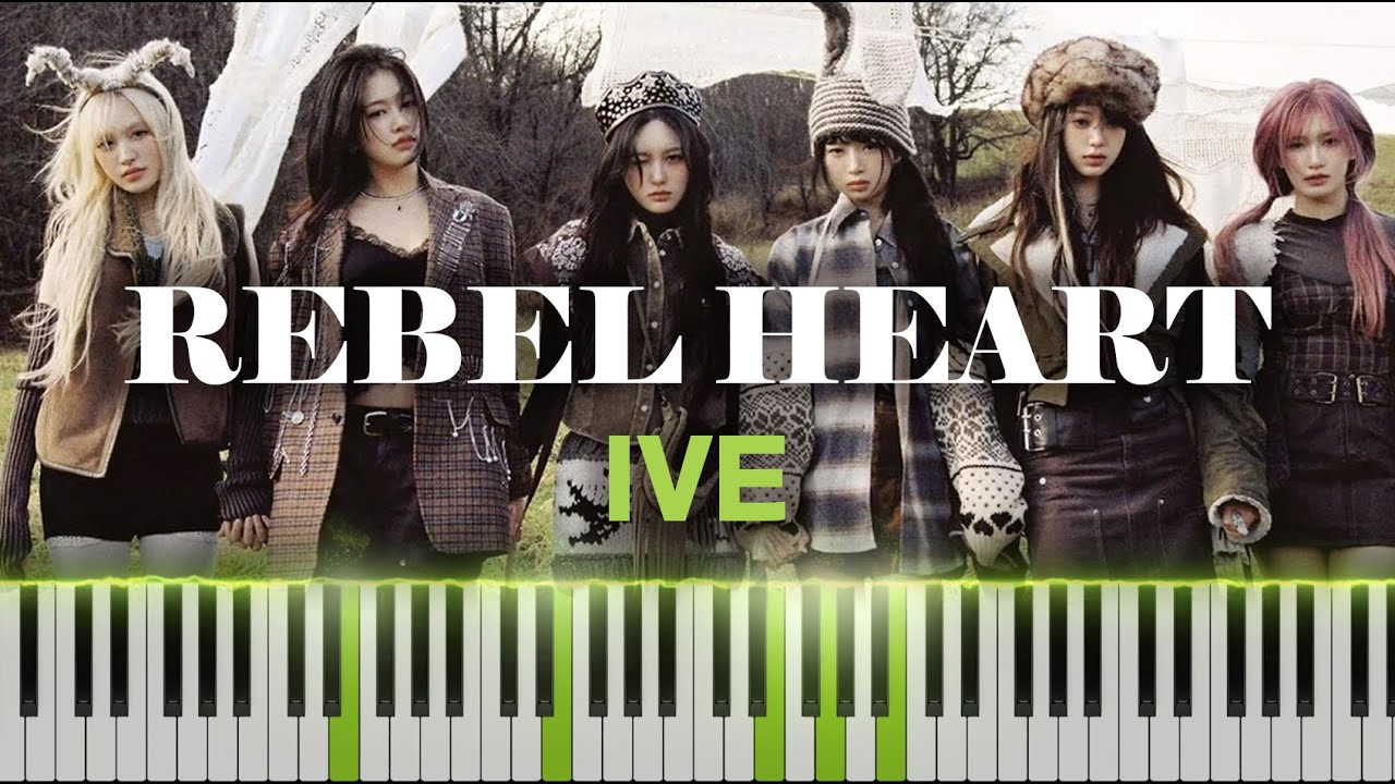 IVE ‘REBEL HEART’ [Piano Cover] - YouTube