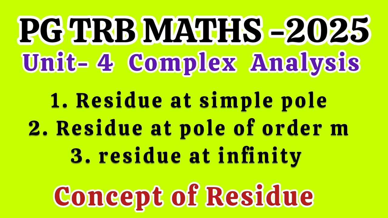 PGTRB MATHS 🔥 UNIT 4 💥 Complex Analysis 💥 concept of Residue SRT Vijay ...