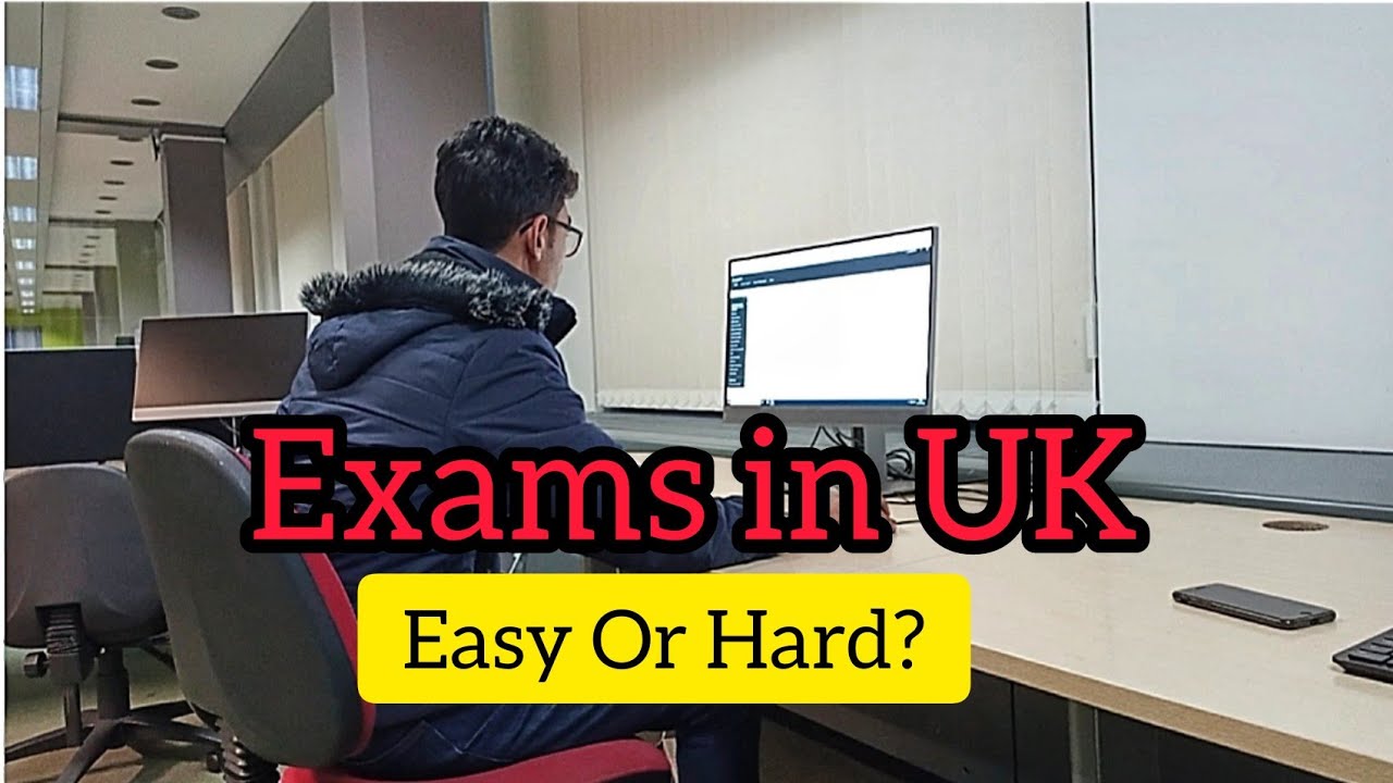 Exams In UK universities are easy or Hard?Can a student pass it Easily ...