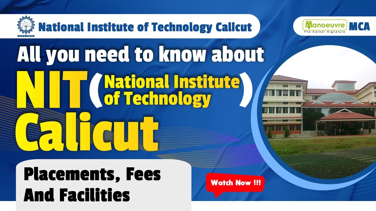 The National Institute of Technology Calicut - Fee | Placement ...