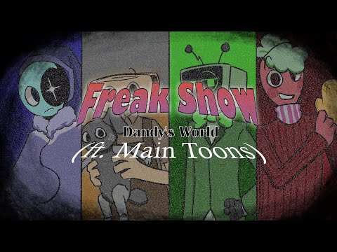 FREAK SHOW | Animation Meme | ft. Main Toons (Dandy's World) 🌘🐚🪨📺🍓