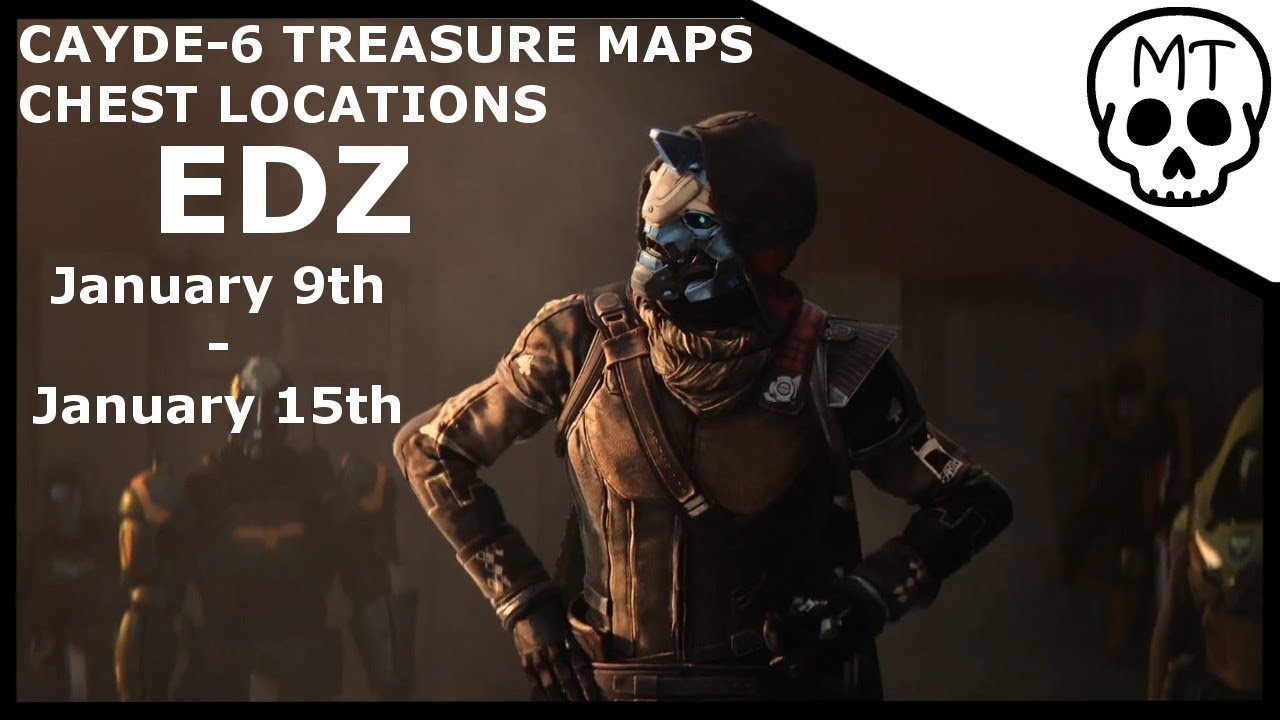 Cayde-6 Treasure Maps / Chest Locations / EDZ Jan 9th to Jan 15th - YouTube