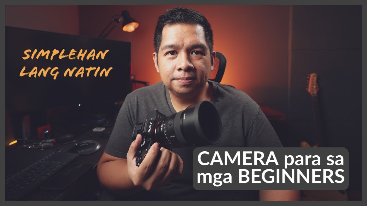Magandang Camera Para sa Mga Beginner - Simplehan Lang Natin # ...