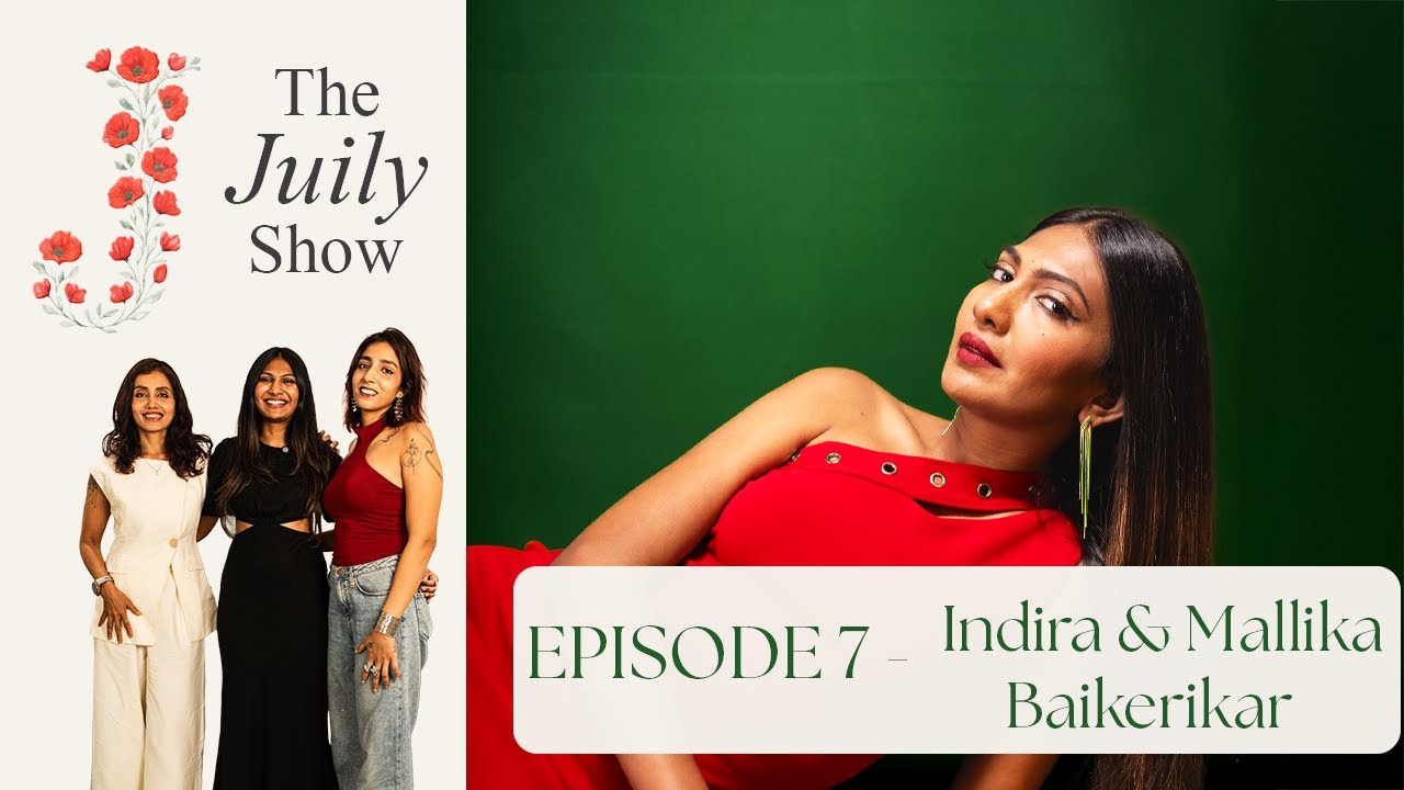 The Juily Show Ep. 7 : Fitness, Family & Film with Indira & Mallika ...