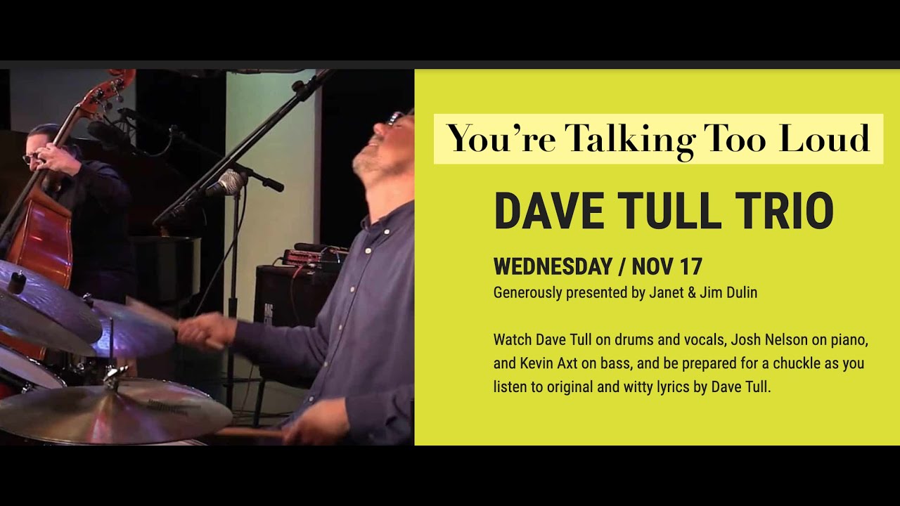 Dave Tull Trio - You're Talking Too Loud - live at Vail Jazz - YouTube