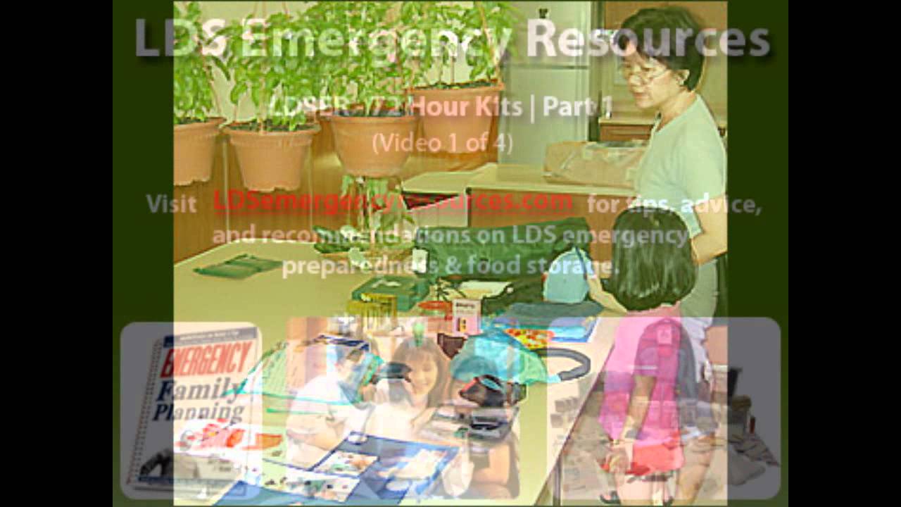 LDS Emergency Resources - 72 Hour Kits (1 of 4) - YouTube