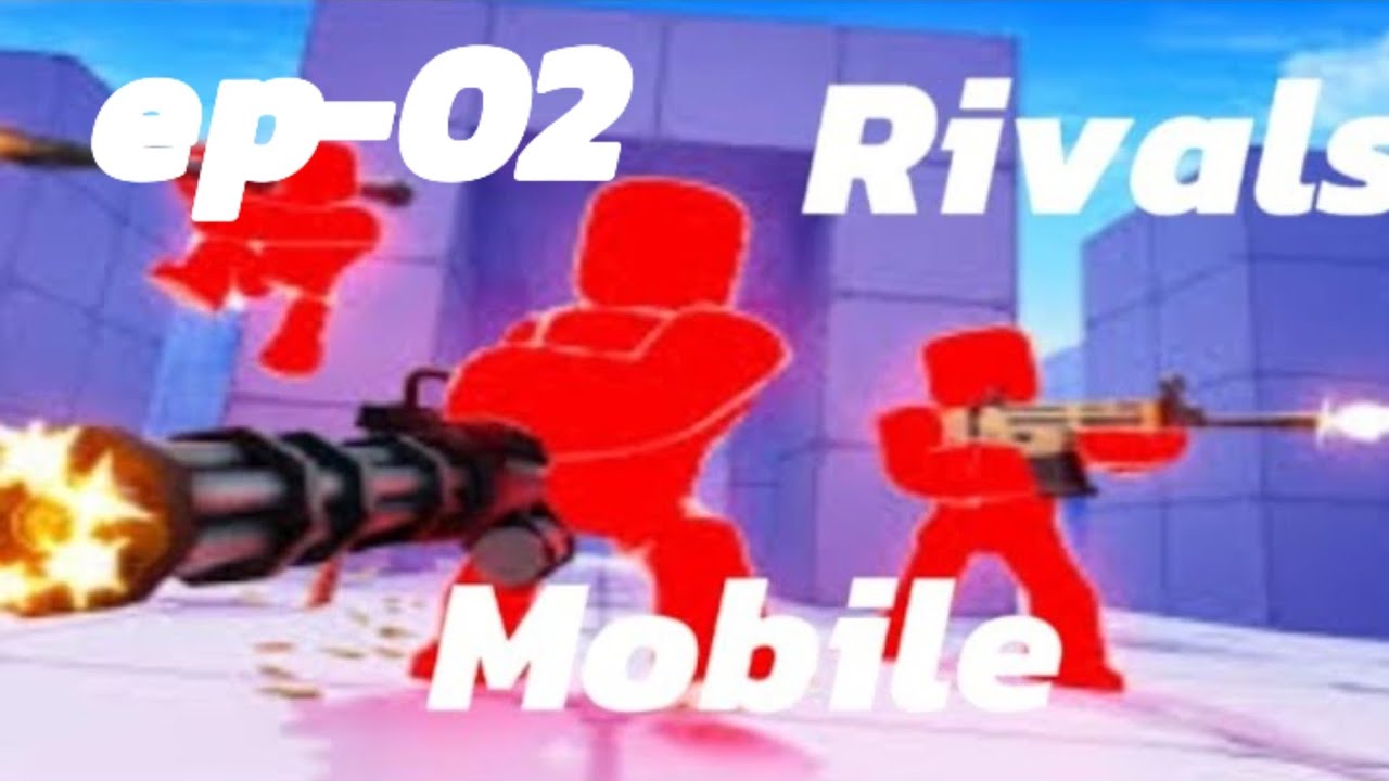 RIVALS NOOB TO PRO | episode 02 season 01 - YouTube