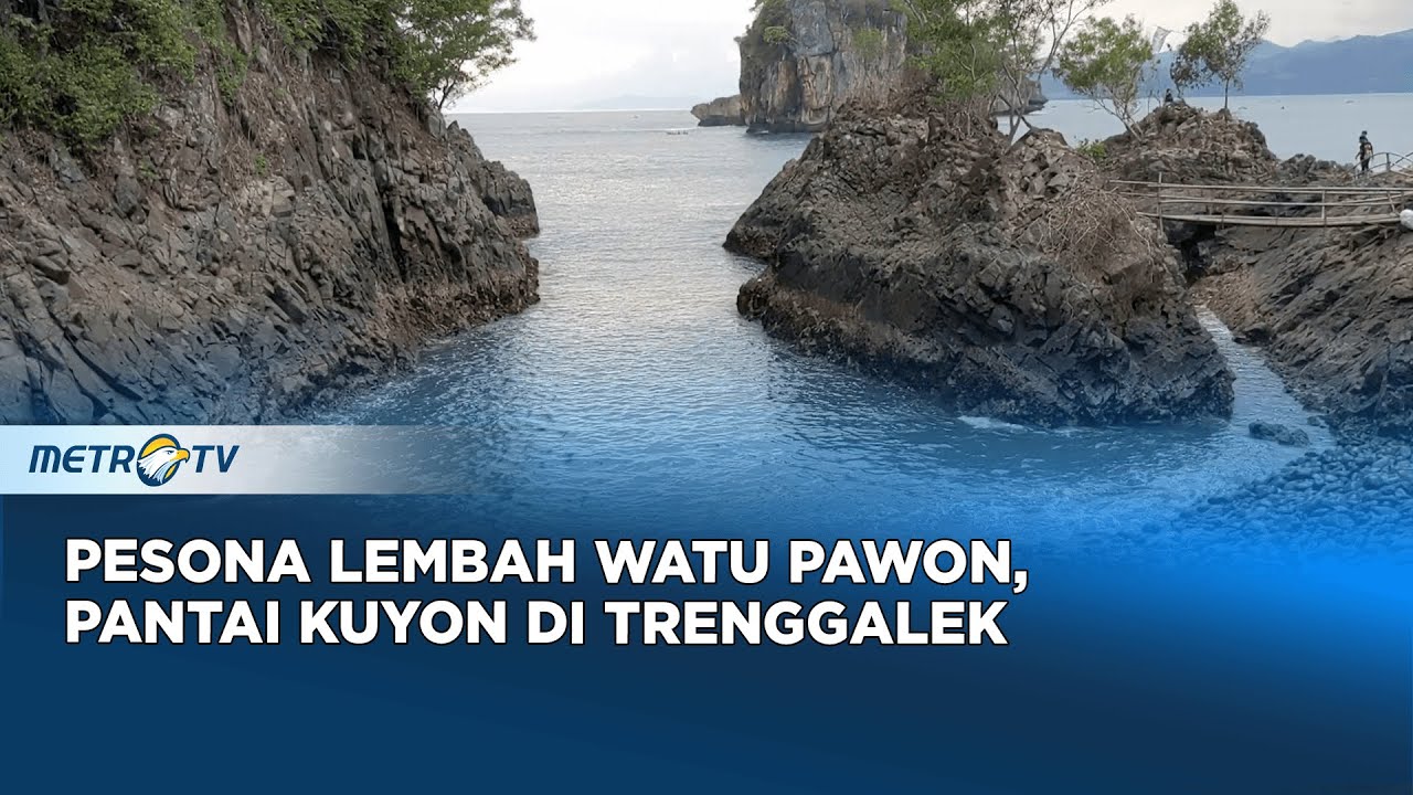 Pesona Lembah Watu Pawon, Pantai Kuyon di Trenggalek - YouTube