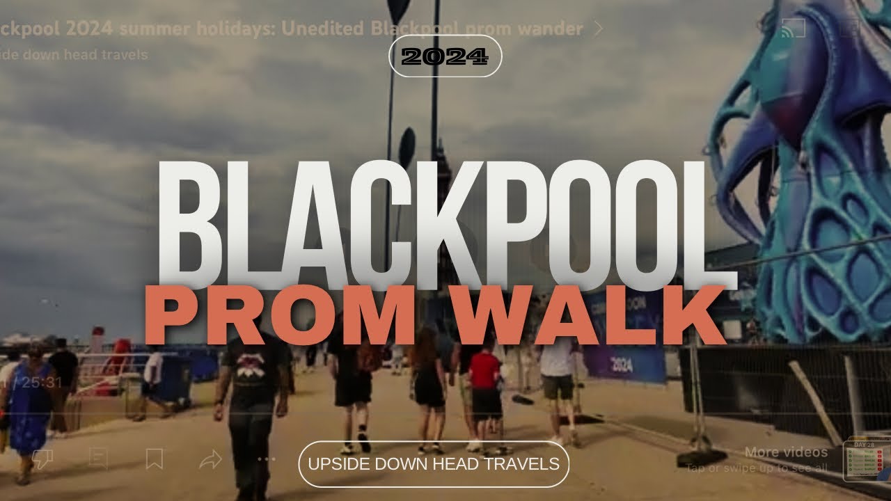 Blackpool 2024 summer holidays: Unedited Blackpool prom wander - YouTube