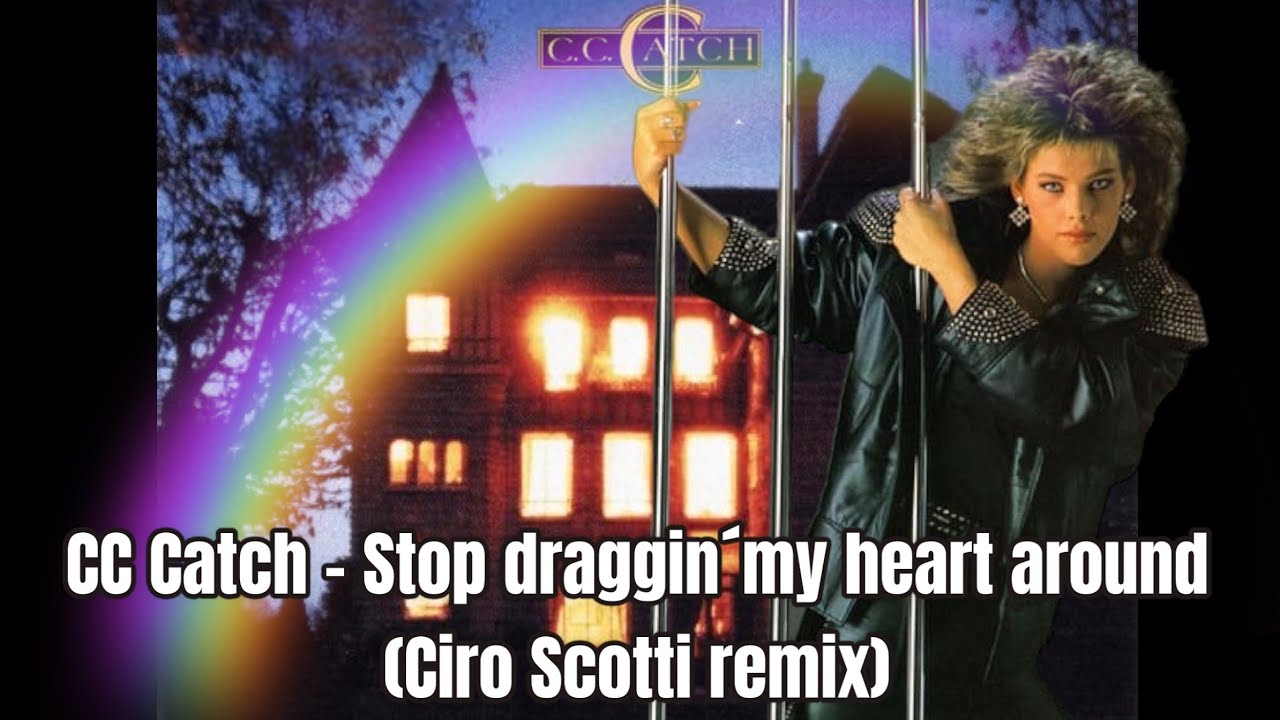C.C.CATCH / Stop draggin' my heart around (Ciro Scotti remix) - YouTube