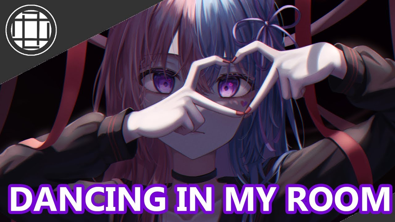 Nightcore | Dancing In My Room (347aidan) - YouTube