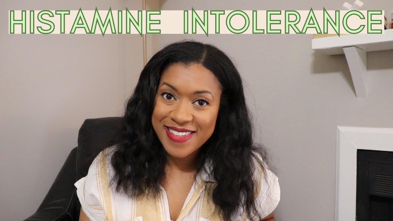 Histamine Intolerance Update My Journey With Histamine Intolerance - YouTube