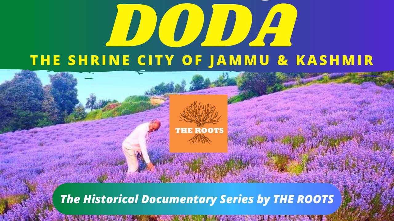 Doda : The Shrine City of Jammu & Kashmir | history of Doda |The Roots ...
