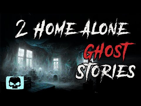 2 TERRIFYING Home Alone Horror Stories | Ghost Stories To Fall Asleep ...