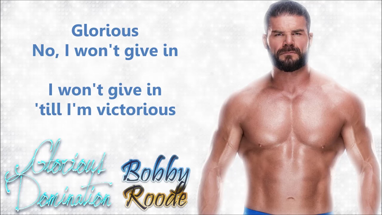 Bobby Roode WWE Theme - Glorious Domination (lyrics) - YouTube