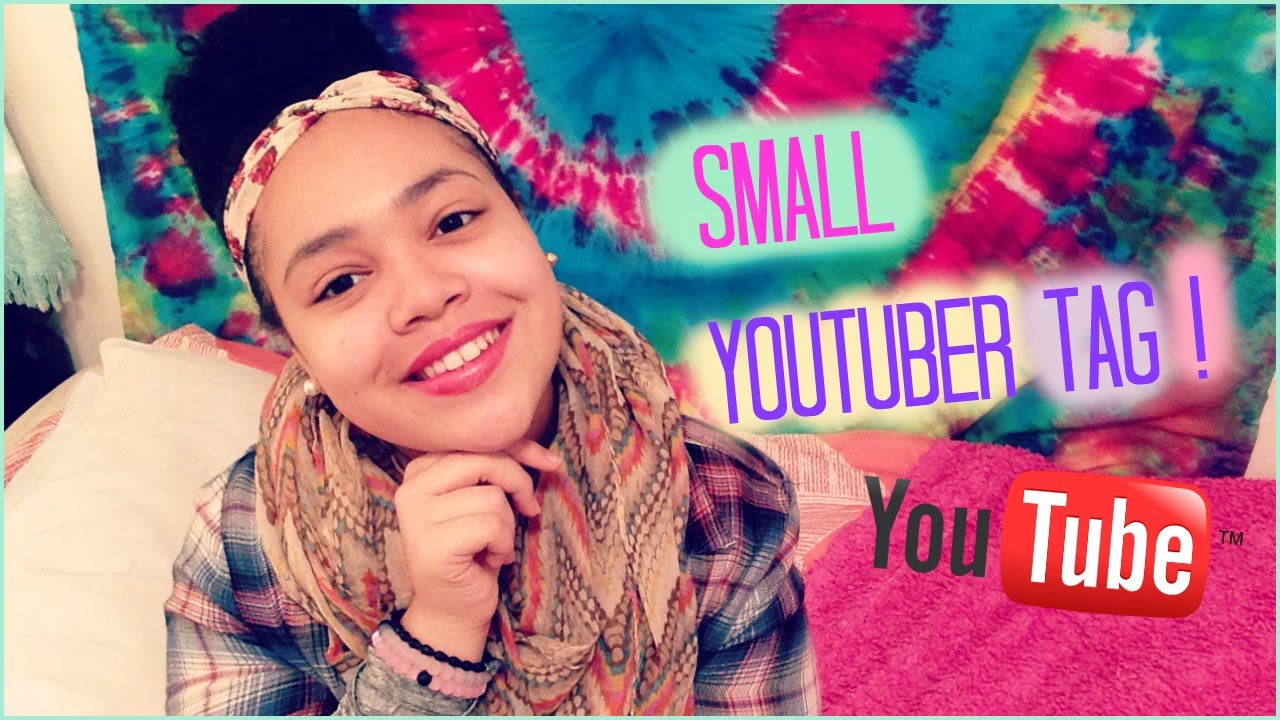 Small Youtuber tag ! - YouTube
