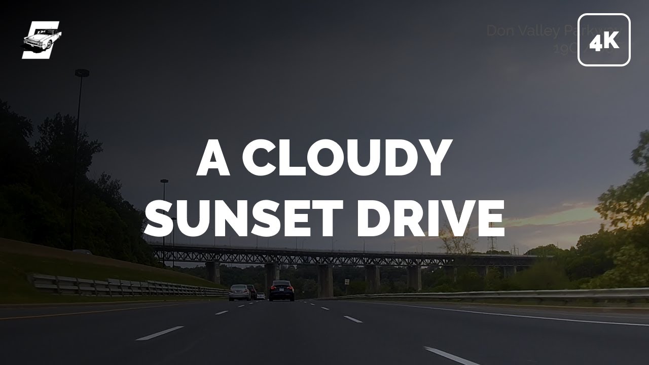 A Cloudy Sunset Drive in Toronto - YouTube