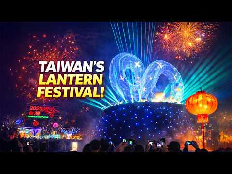 Taiwan Lantern Festival - A LIFETIME EXPERIENCE!