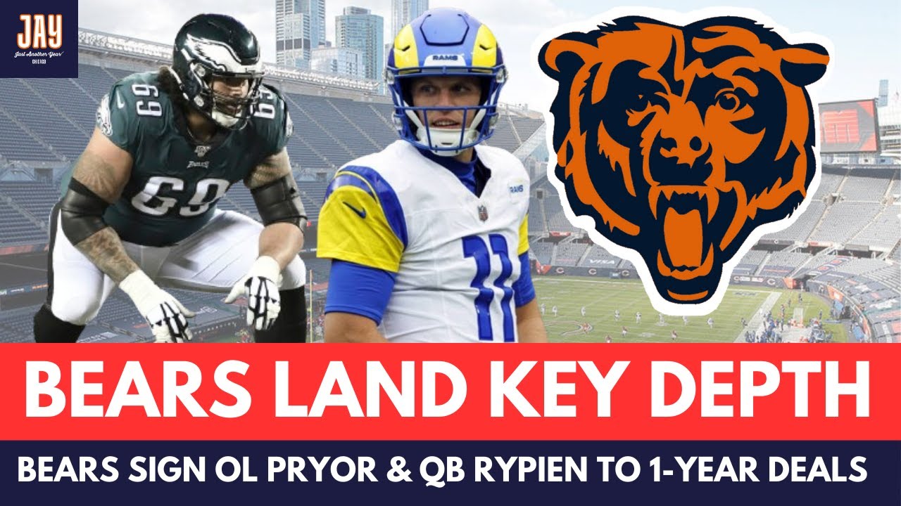 Bears SIGN KEY DEPTH PIECES in OL Pryor, QB Rypien In Day 3 of Free ...