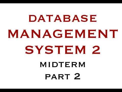 DATABASE MANAGEMENT SYSTEM 2 - MIDTERM (PART 2) - YouTube