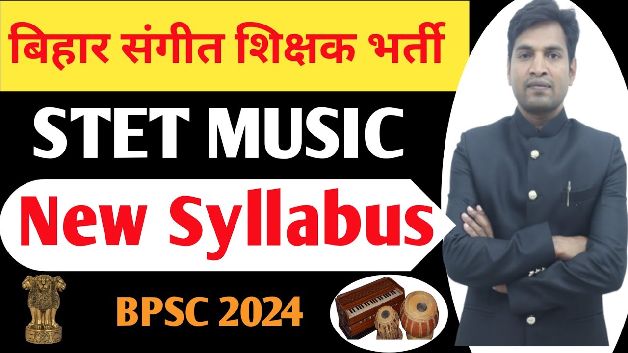 STET MUSIC PAPER I,Il SYLLABUS, BPSC Music Stet new syllabus,STET Music ...