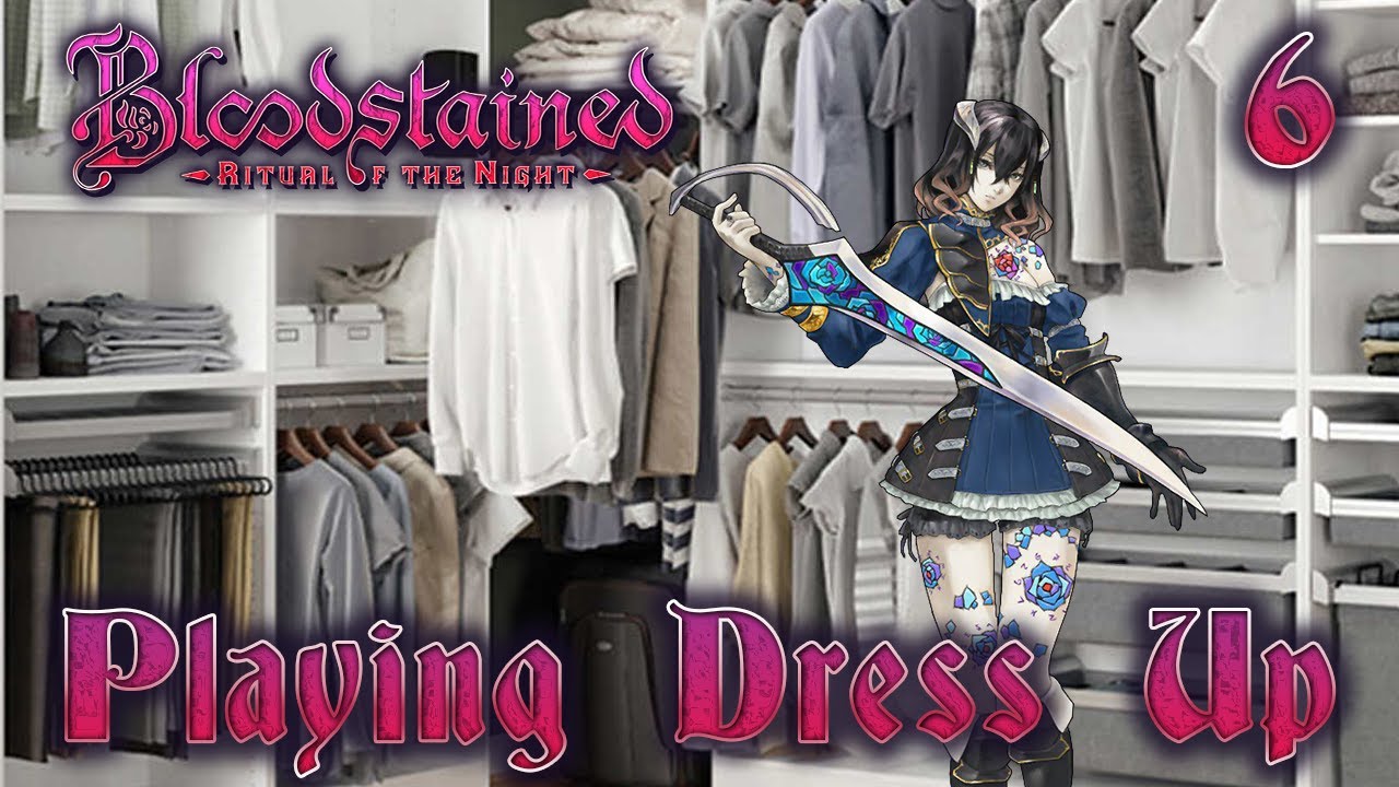Bloodstained: Ritual of the Night - Playing Dress Up - YouTube