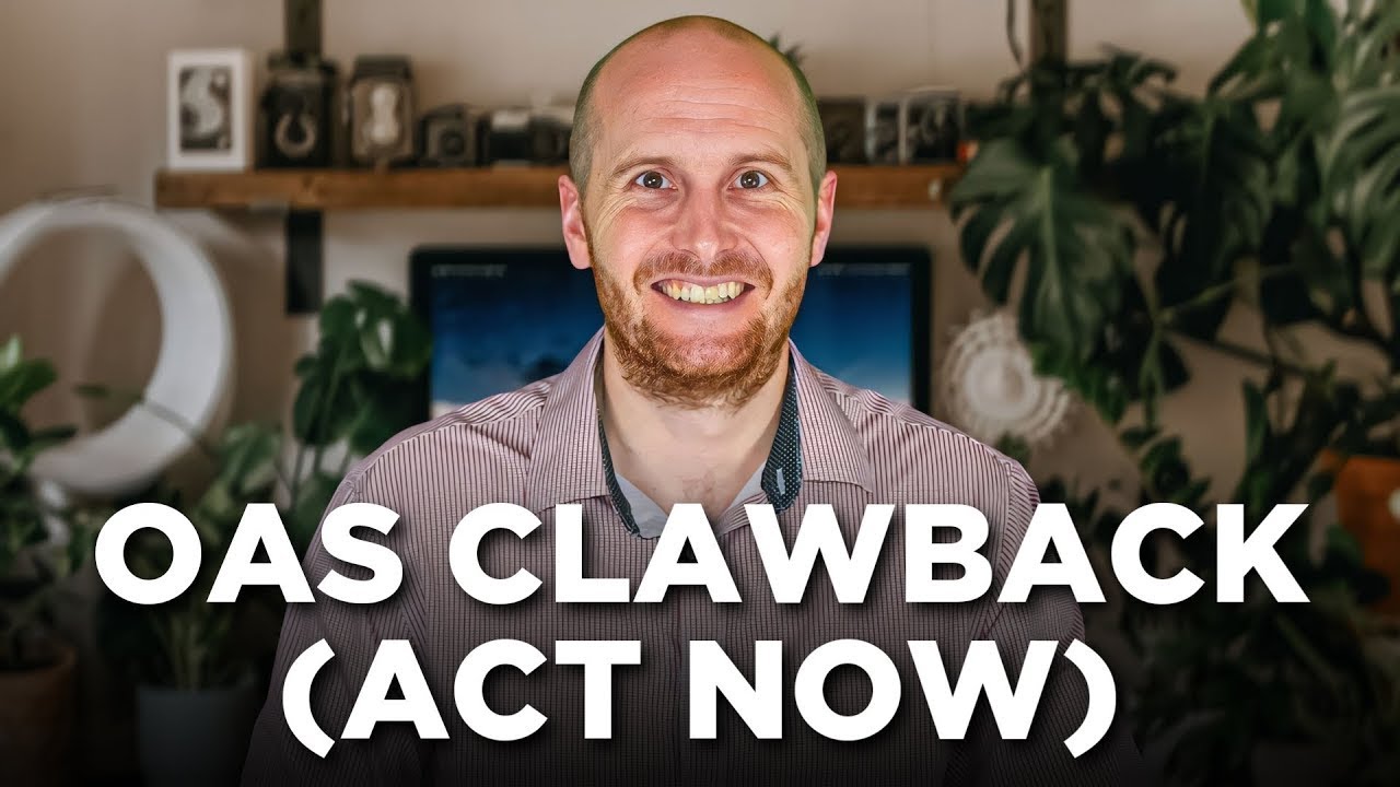 Plan For OAS Clawback or LOSE Thousands Per Year - YouTube