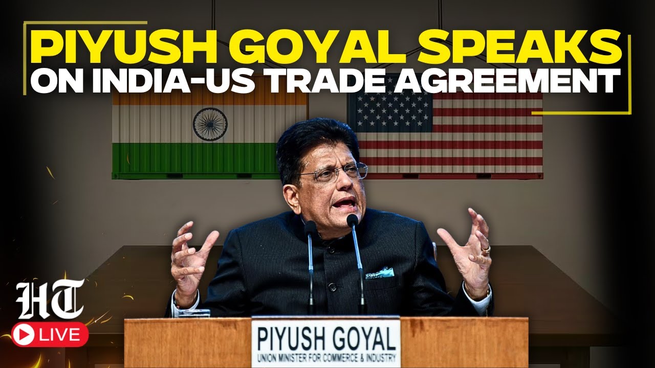 LIVE: Piyush Goyal Holds Press Conference On India-US Trade Deal ...