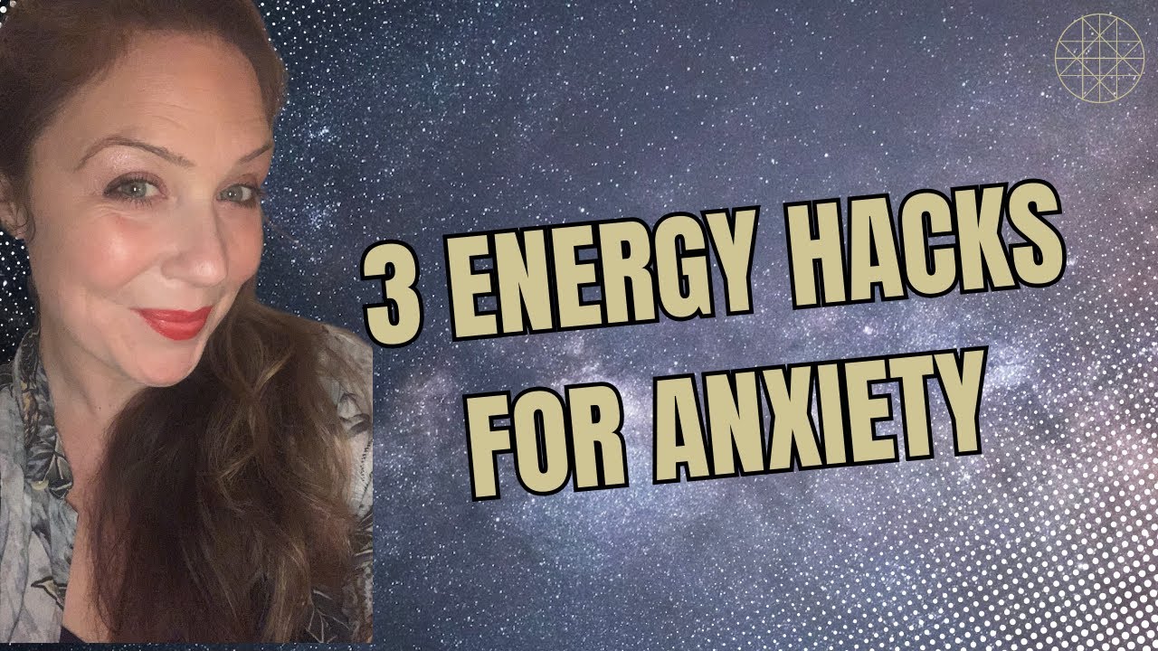 3 Energy Hacks to Release Anxiety - YouTube
