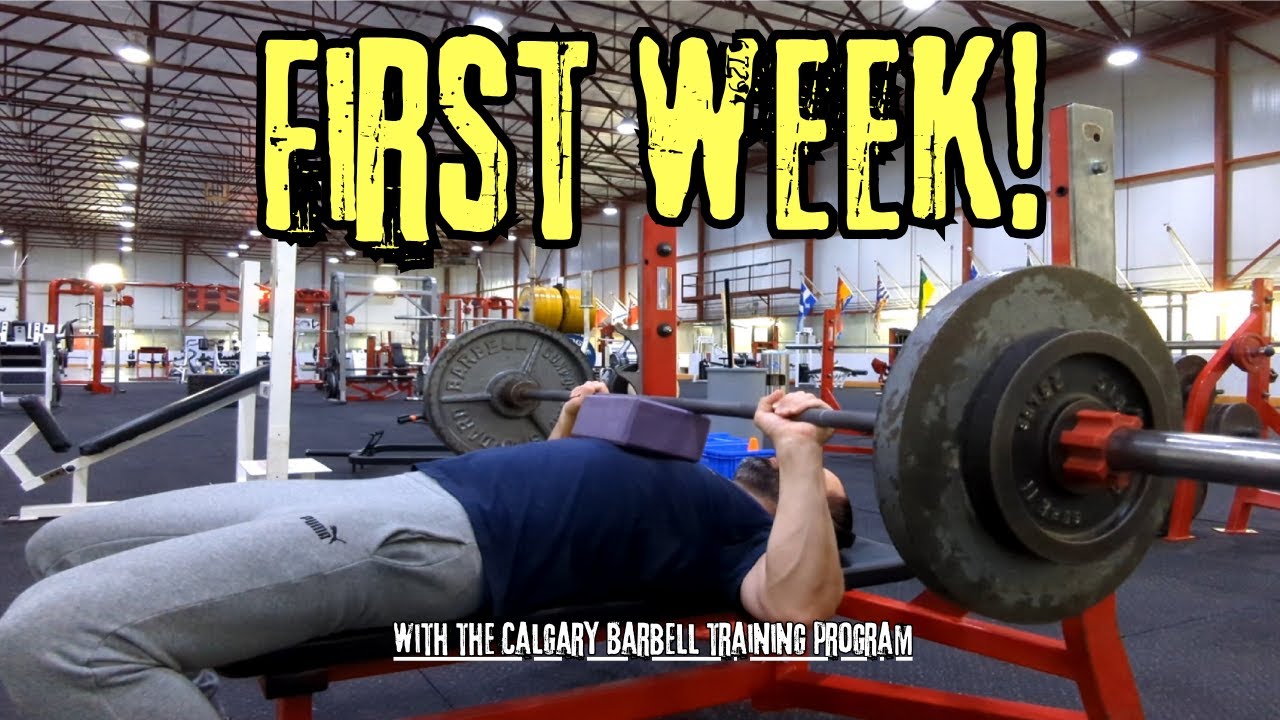First Week of the Calgary Barbell Training Program! | Fitness and ...