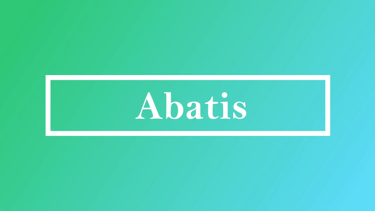Abatis Pronunciation and Meaning - YouTube