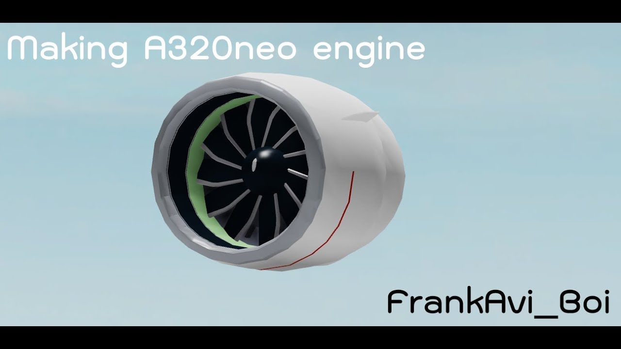 ROBLOX / Making A320neo engine - YouTube